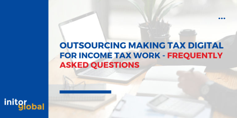 Outsourcing MTD for Income Tax – FAQs | Initor Global UK
